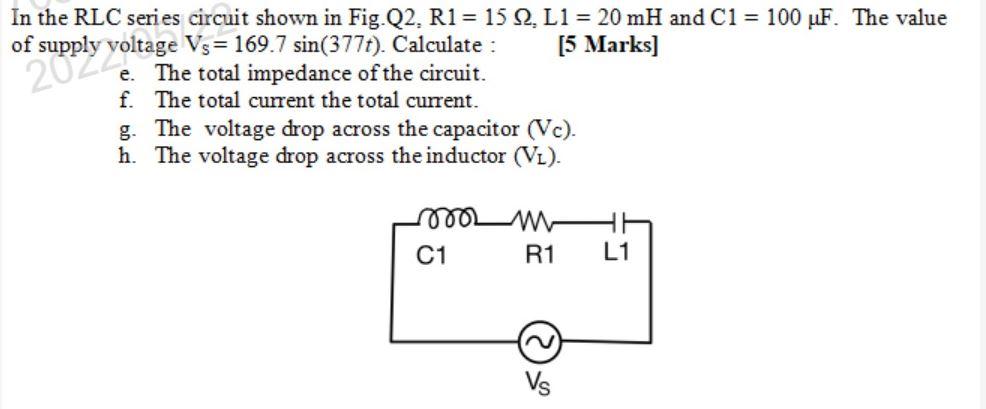Solved In the RLC series circuit shown in Fig.Q2, R1 = 152, | Chegg.com