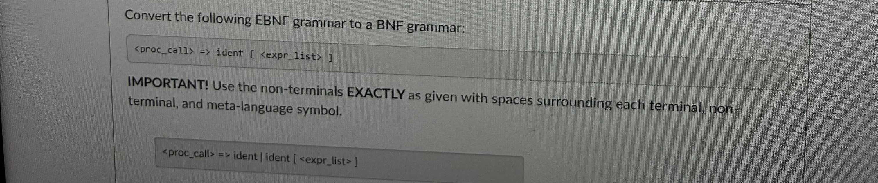 Solved IMPORTANT! Use the non-terminals EXACTLY as given | Chegg.com