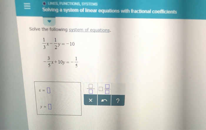 Solved = ONES, FUNCTIONS SYSTEMS -Solving a system of linear | Chegg.com