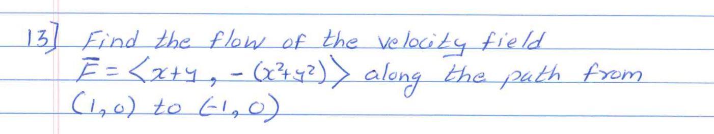 Solved 13] Find the flow of the velocity field | Chegg.com