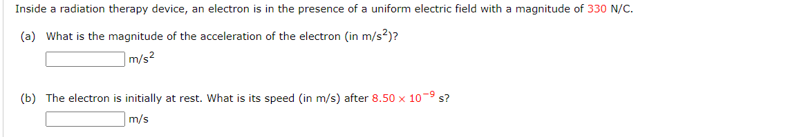 Solved Inside a radiation therapy device, an electron is in | Chegg.com
