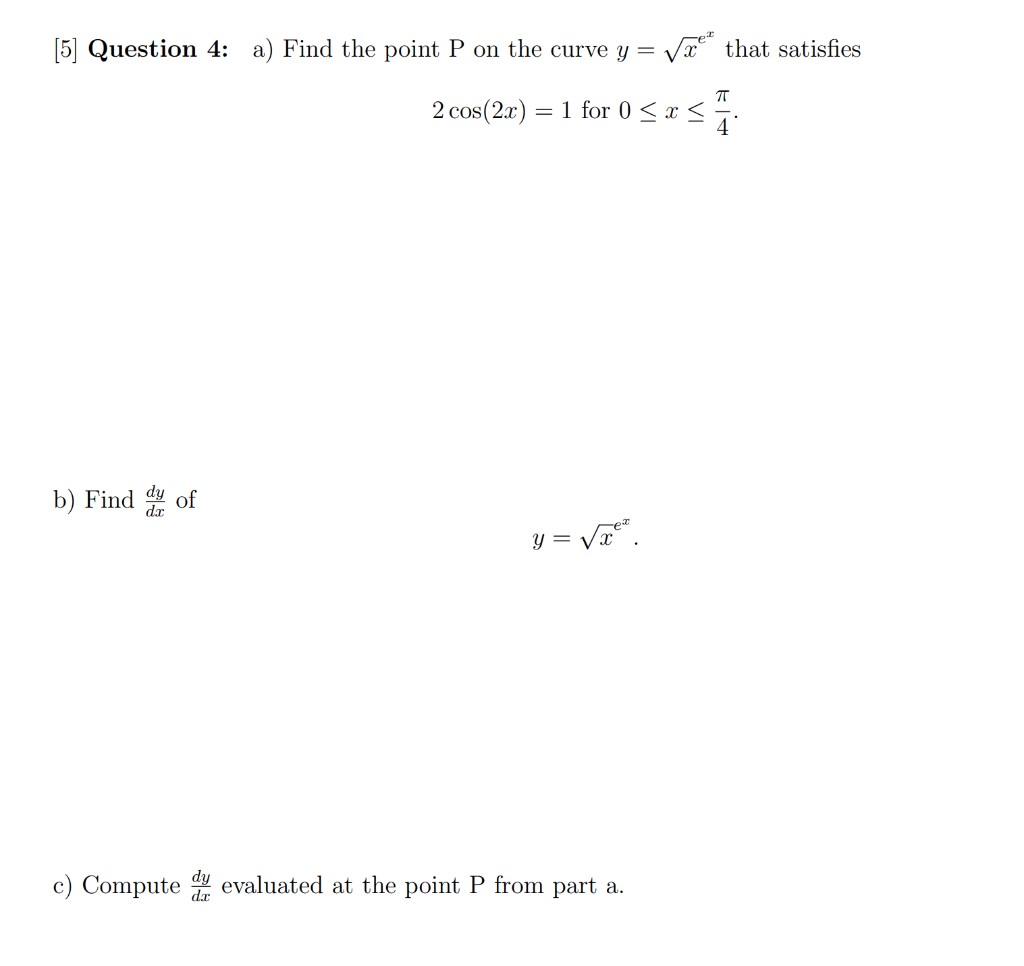 Solved [5] Question 4: a) Find the point P on the curve | Chegg.com