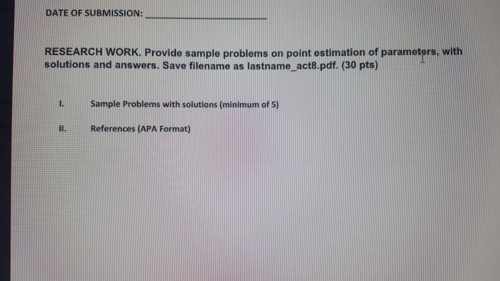 Solved DATE OF SUBMISSION: RESEARCH WORK. Provide sample | Chegg.com