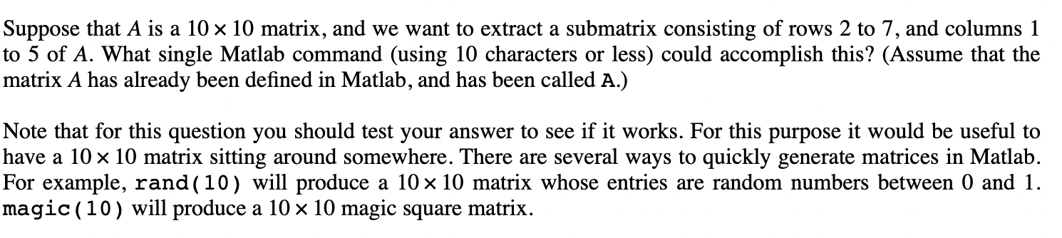 Solved Suppose that A ﻿is a 10×10 ﻿matrix, and we want to | Chegg.com