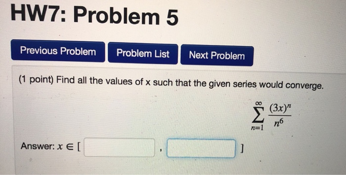 Solved HW7: Problem5 Previous Problem Problem List Next | Chegg.com Solved HW7: Problem5 Previous Problem Problem List Next | Chegg.com