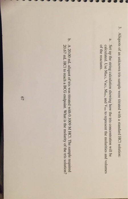 Solved 3. Aliquots of an unknown tris sample were titrated | Chegg.com