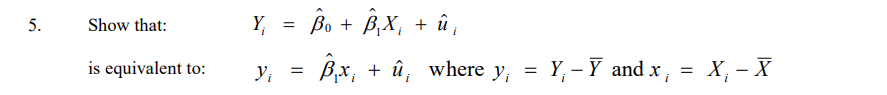 Solved Show that: Yi=β^0+β^1Xi+u^i is equivalent to: | Chegg.com