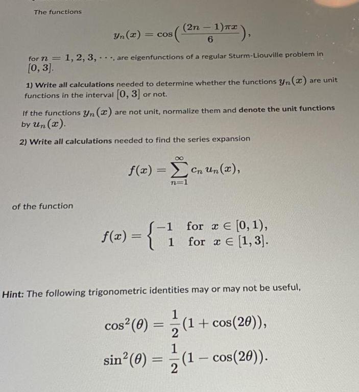 Solved The functions yn(x)=cos(6(2n−1)πx) for n=1,2,3,⋯, are | Chegg.com