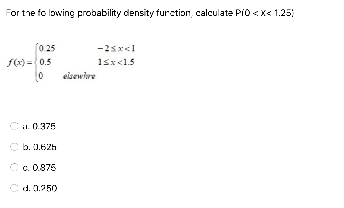 Solved For the following probability density function, | Chegg.com