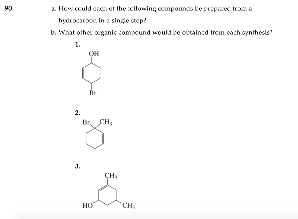 Solved 90. a. How could each of the following compounds be | Chegg.com