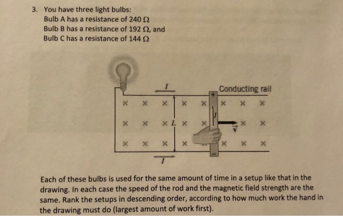 Solved 3. You have three light bulbs: Bulb A has a | Chegg.com