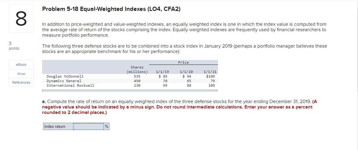Solved Problem 5-18 Equal-Weighted Indexes (LO4, CFA2) 00 8 | Chegg.com