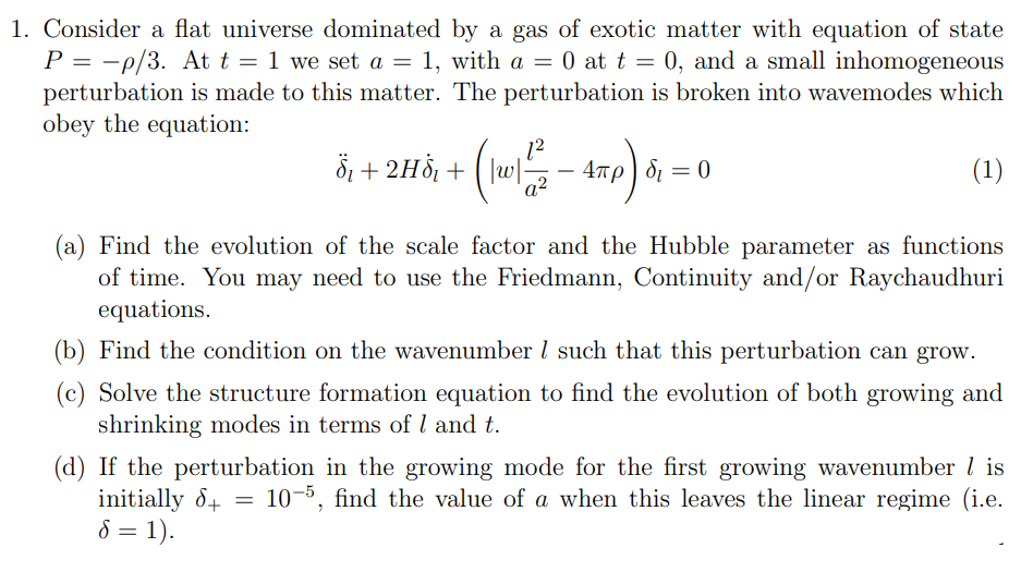 Solved Consider a flat universe dominated by ﻿a gas of | Chegg.com