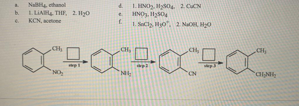 Solved a. d. b. NaBH4, ethanol 1. LiAlH4, THF, 2. H20 KCN, | Chegg.com