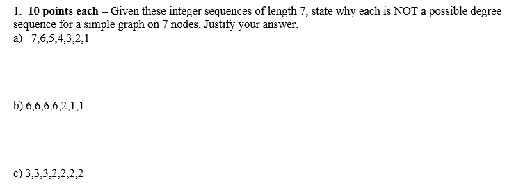 Solved 1. 10 points each - Given these integer sequences of | Chegg.com