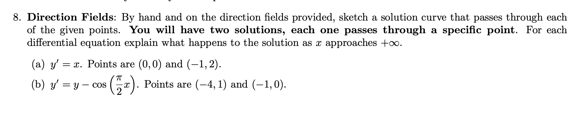 Solved 8. Direction Fields: By hand and on the direction | Chegg.com