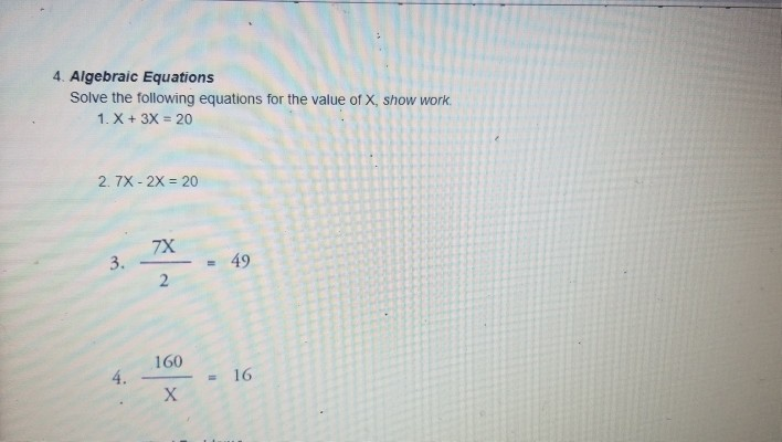 Solved 4. Algebraic Equations Solve the following equations | Chegg.com