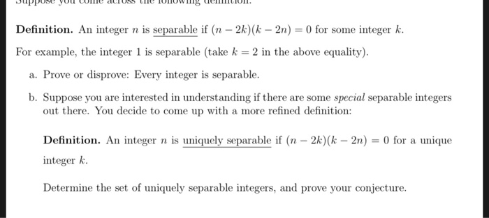 Solved Definition. An integer n is separable if (n - 2k)(k - | Chegg.com