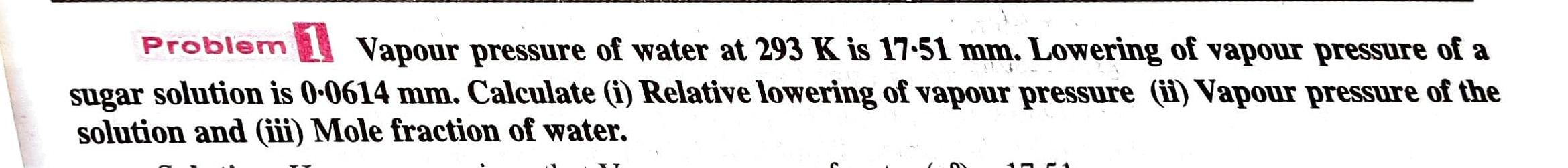 Solved Problem 1 Vapour pressure of water at 293 K is 17-51 | Chegg.com
