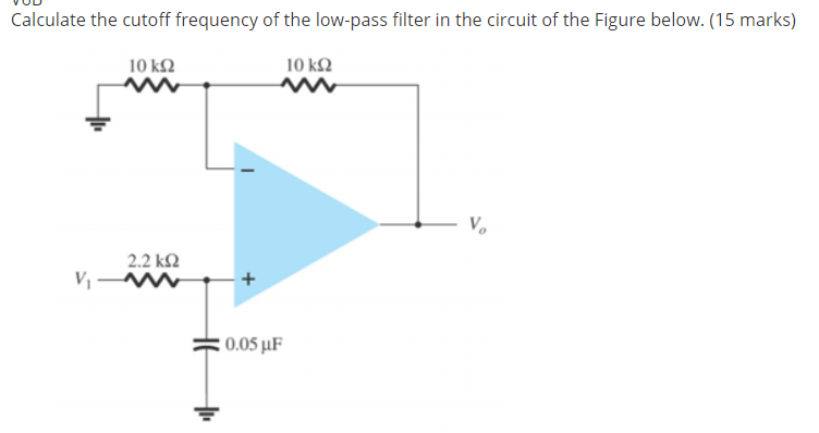 Solved Calculate the cutoff frequency of the low-pass filter | Chegg.com
