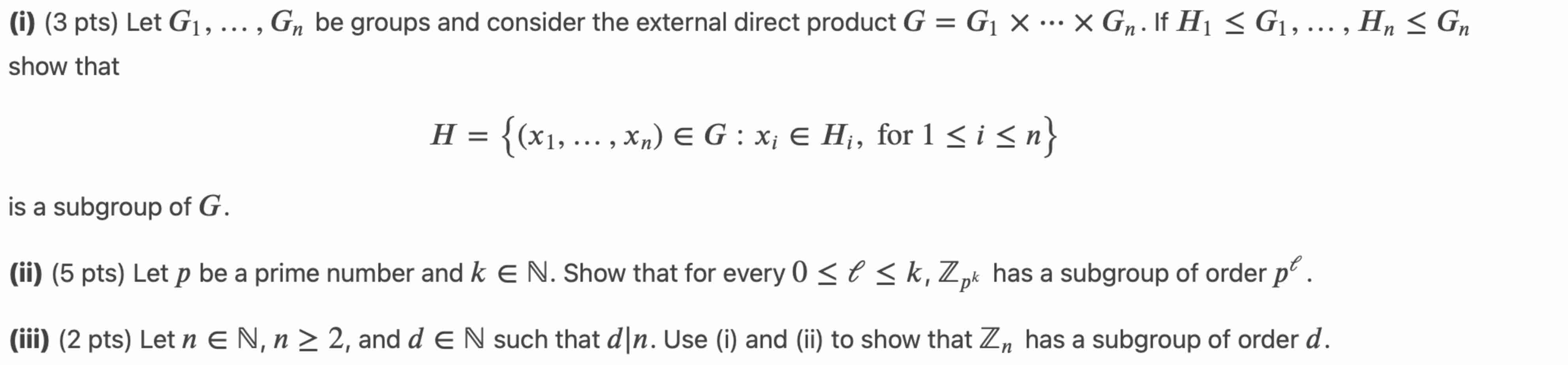 Solved (i) (3 pts) ﻿Let G1,dots,Gn be ﻿groups and consider | Chegg.com