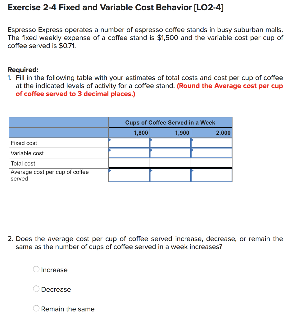 Solved Exercise 2-4 Fixed and Variable Cost Behavior [LO2-4] | Chegg.com
