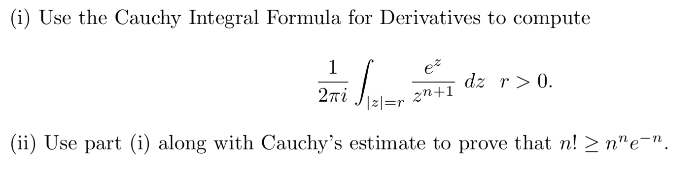 Solved (i) Use the Cauchy Integral Formula for Derivatives | Chegg.com
