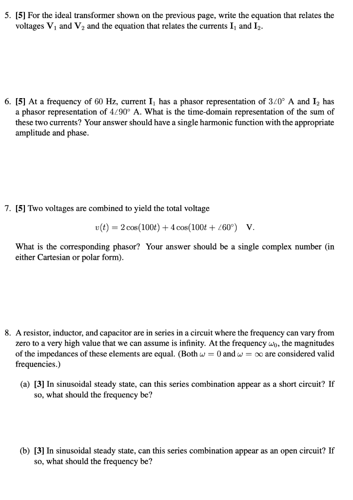 Solved 5. [5] For the ideal transformer shown on the | Chegg.com