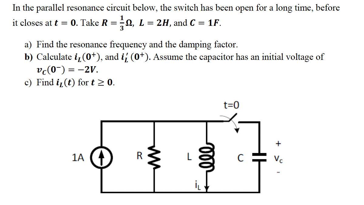 Solved In the parallel resonance circuit below, the switch | Chegg.com