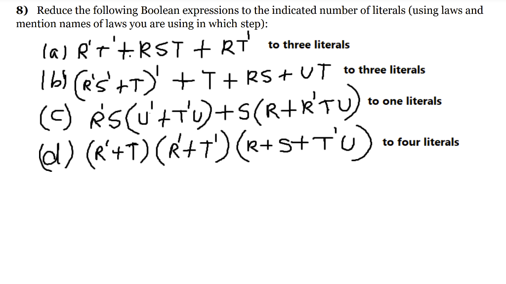 Solved 8) Reduce the following Boolean expressions to the | Chegg.com