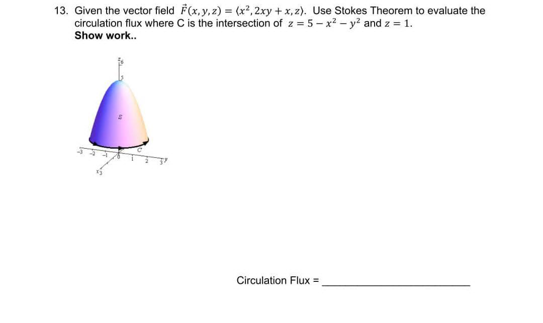 Solved 13. Given the vector field F(x,y,z)= x2,2xy+x,z . Use | Chegg.com