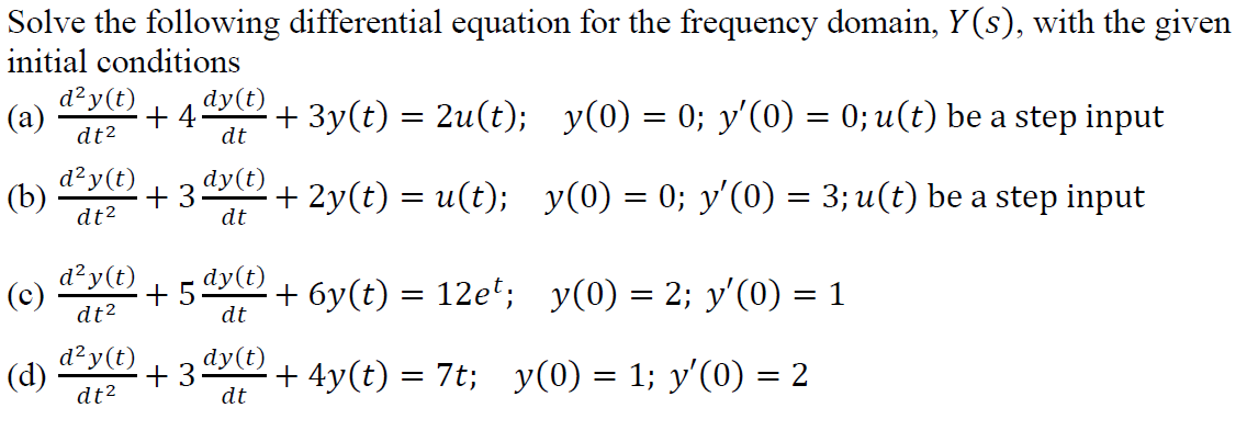 Solved Solve the following differential equation for the | Chegg.com