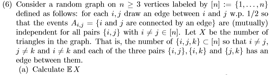 Solved (6) Consider a random graph on n > 3 vertices labeled | Chegg.com