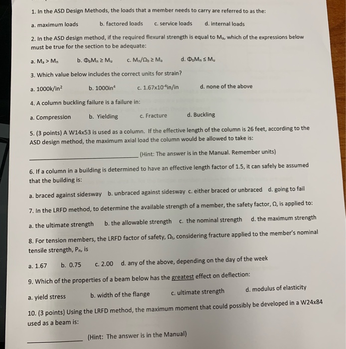 Solved 1. In the ASD Design Methods, the loads that a member | Chegg.com