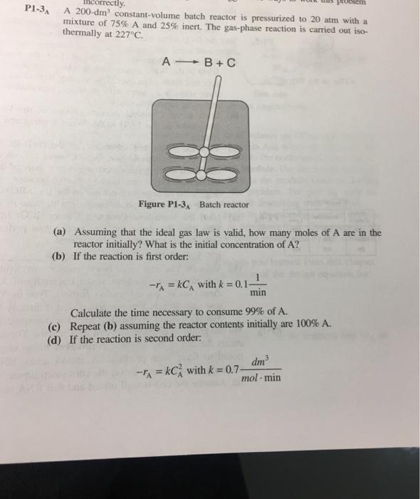 Solved P1-31 correctly A 200-dm constant-volume batch | Chegg.com