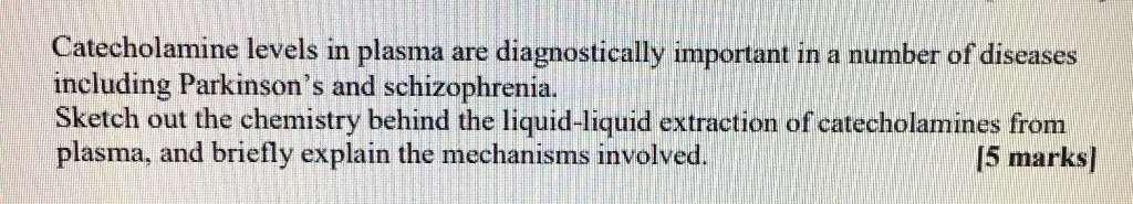 Solved Catecholamine levels in plasma are diagnostically | Chegg.com