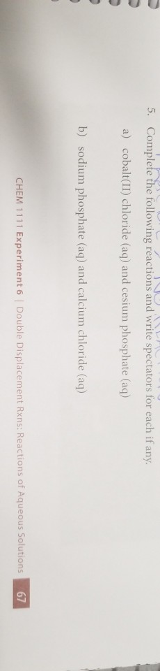Solved Complete The Following Reactions And Write Spectators