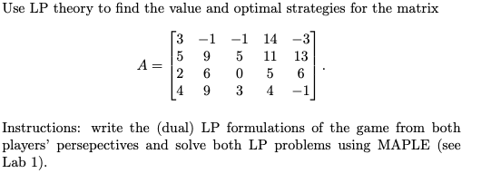 Solved Use LP theory to find the value and optimal | Chegg.com