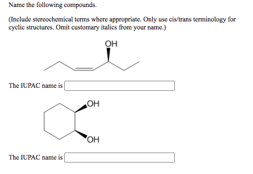 Solved Name the following compounds. (Include stereochemical | Chegg.com