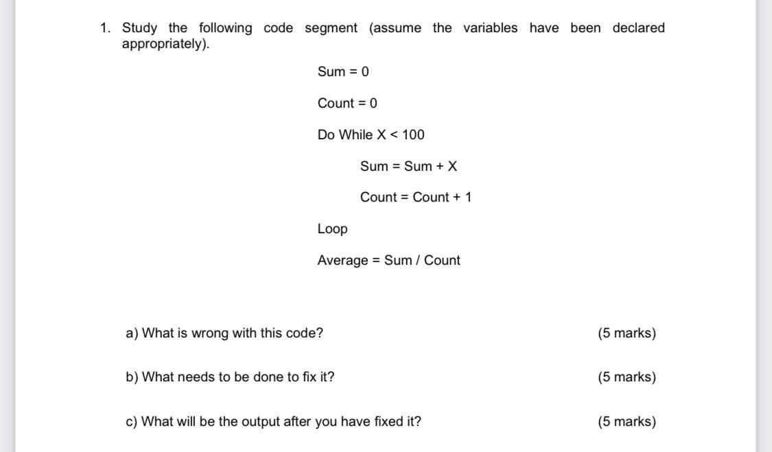 Solved 1. Study the following code segment (assume the | Chegg.com