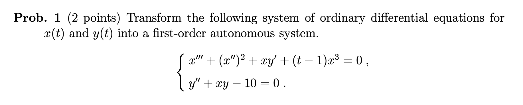 Solved Prob. 1 (2 points) Transform the following system of | Chegg.com