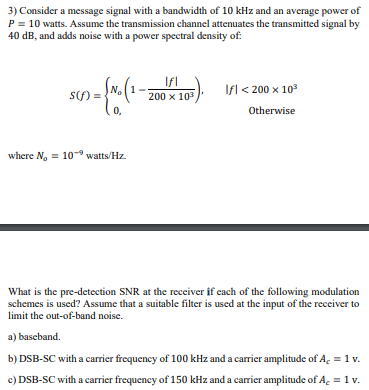 Solved 3) Consider a message signal with a bandwidth of | Chegg.com
