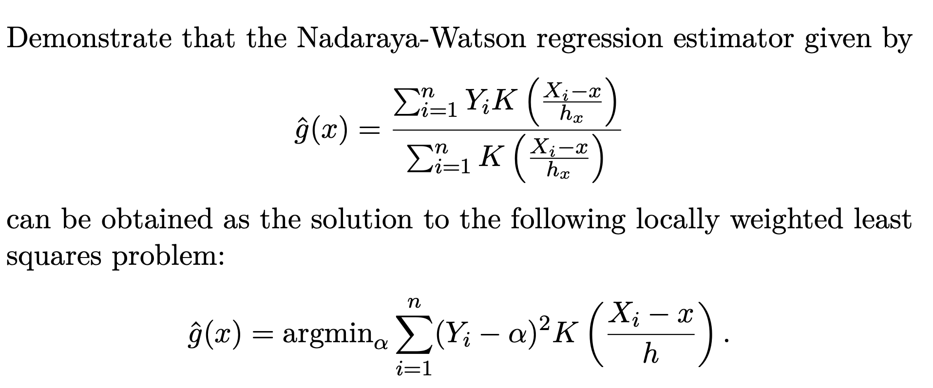 Solved Demonstrate That The Nadaraya Watson Regression