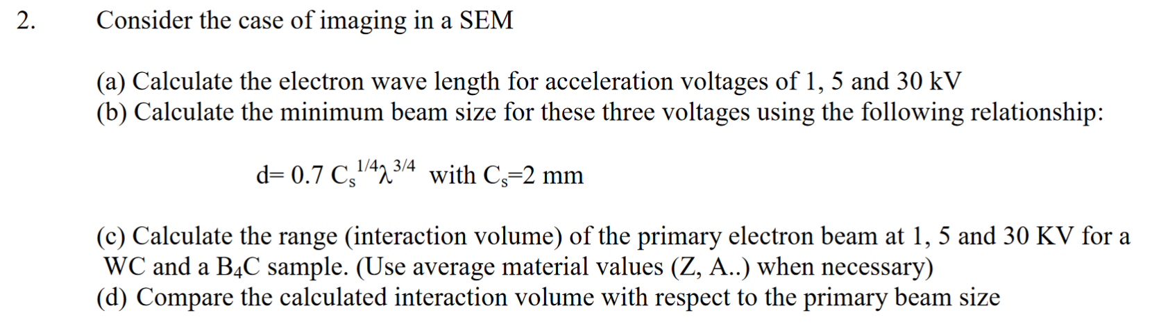 2.Considerthe case of imaging in a SEM (a) Calculate | Chegg.com