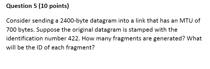 Solved Question 5 (10 points) Consider sending a 2400-byte | Chegg.com