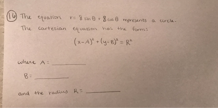 Solved |Co) The equation r: 8 sin θ+ 8 cos θ represents a | Chegg.com