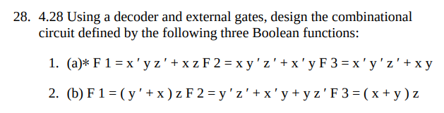 Solved 28. 4.28 Using a decoder and external gates, design | Chegg.com