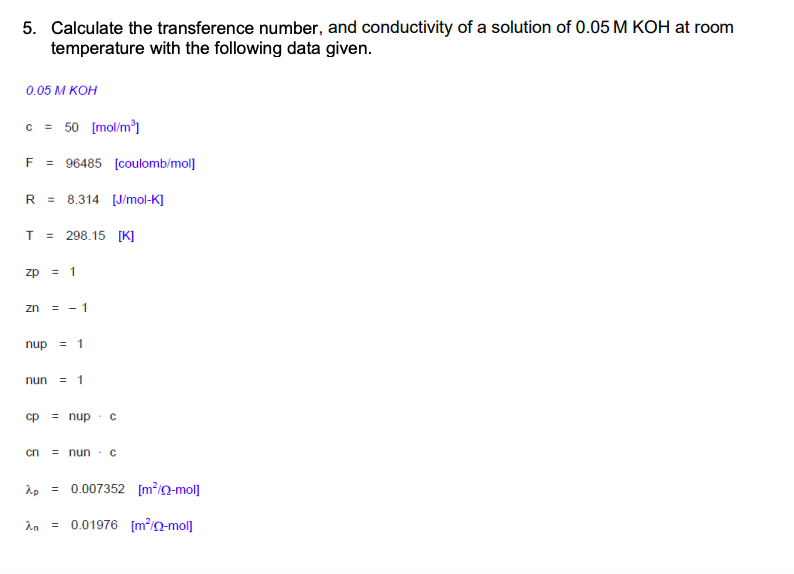 Solved 5. Calculate the transference number, and | Chegg.com