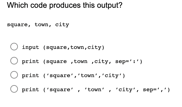 Solved Which code produces this output? square, town, city | Chegg.com