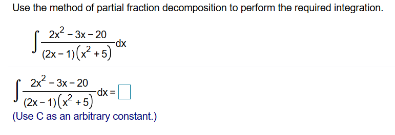 Solved Use the method of partial fraction decomposition to | Chegg.com
